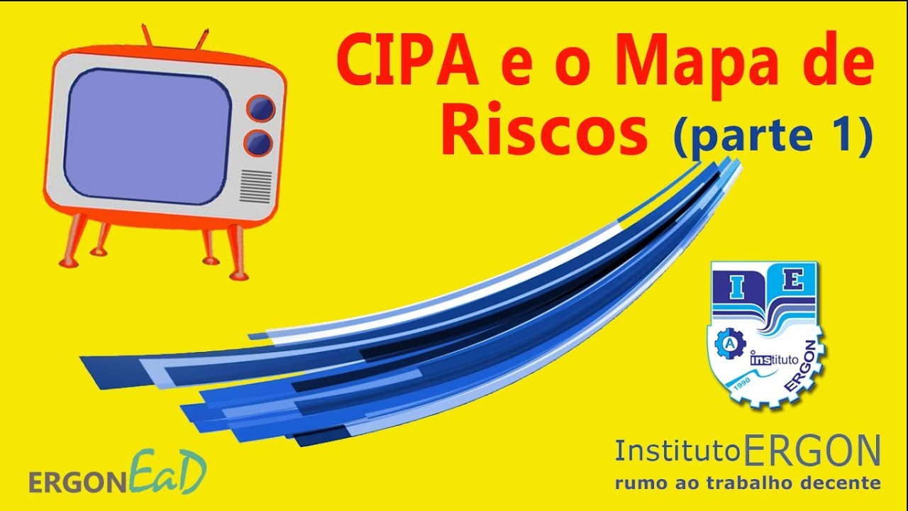 CIPA e o Mapa de Riscos - parte 1