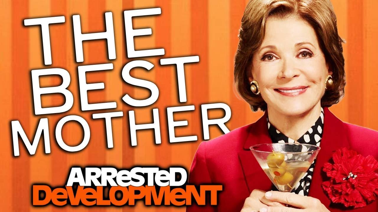The Best Mother Ever - Arrested Development