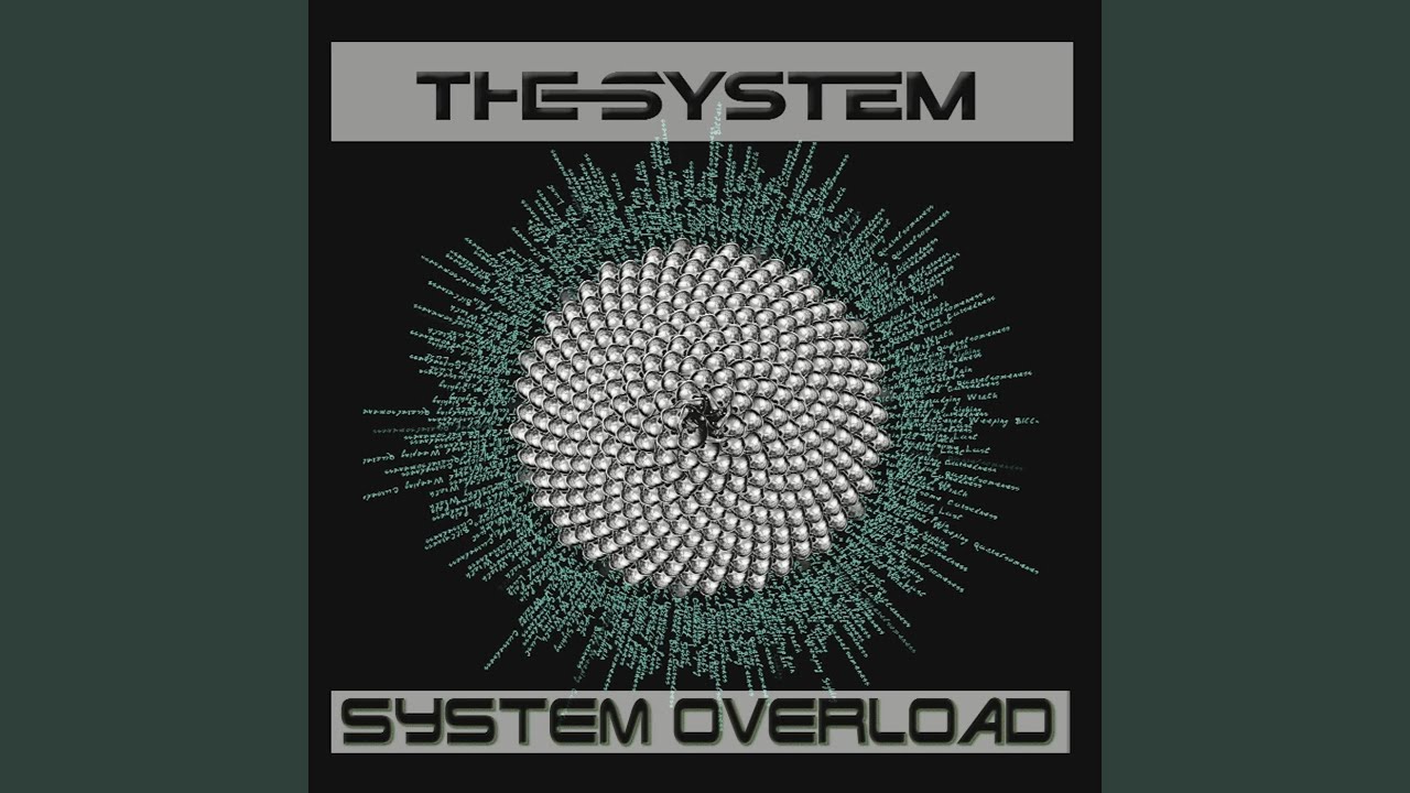 System Overload