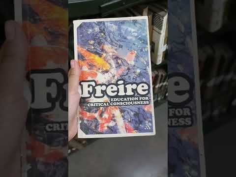 Paulo Freire - Education for critical consciousness and Pedagogy of Hope.