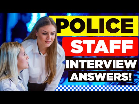 POLICE STAFF INTERVIEW QUESTIONS & ANSWERS (How to PASS a Police Staff Job Interview)