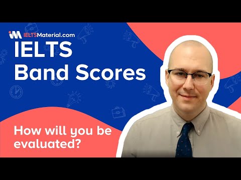 IELTS Band Scores Explained | How does IELTS Scoring Work?