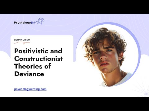 Positivistic and Constructionist Theories of Deviance - Essay Example