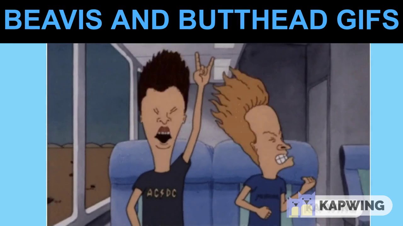 BEAVIS AND BUTTHEAD GIFS JOI