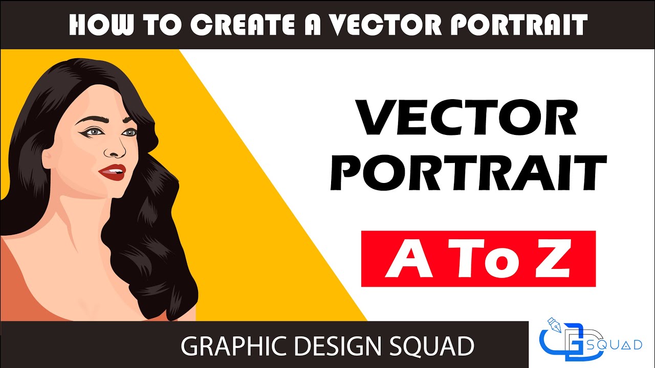 How to Vector Portrait | Graphic Design Squad | Illustration