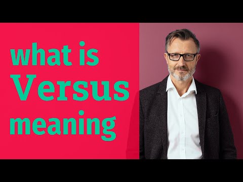 Versus | Meaning of versus