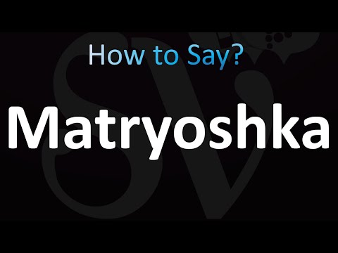 How to Pronounce Matryoshka (Correctly!)