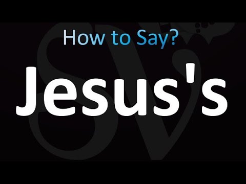 How to Pronounce Jesus's (correctly!)