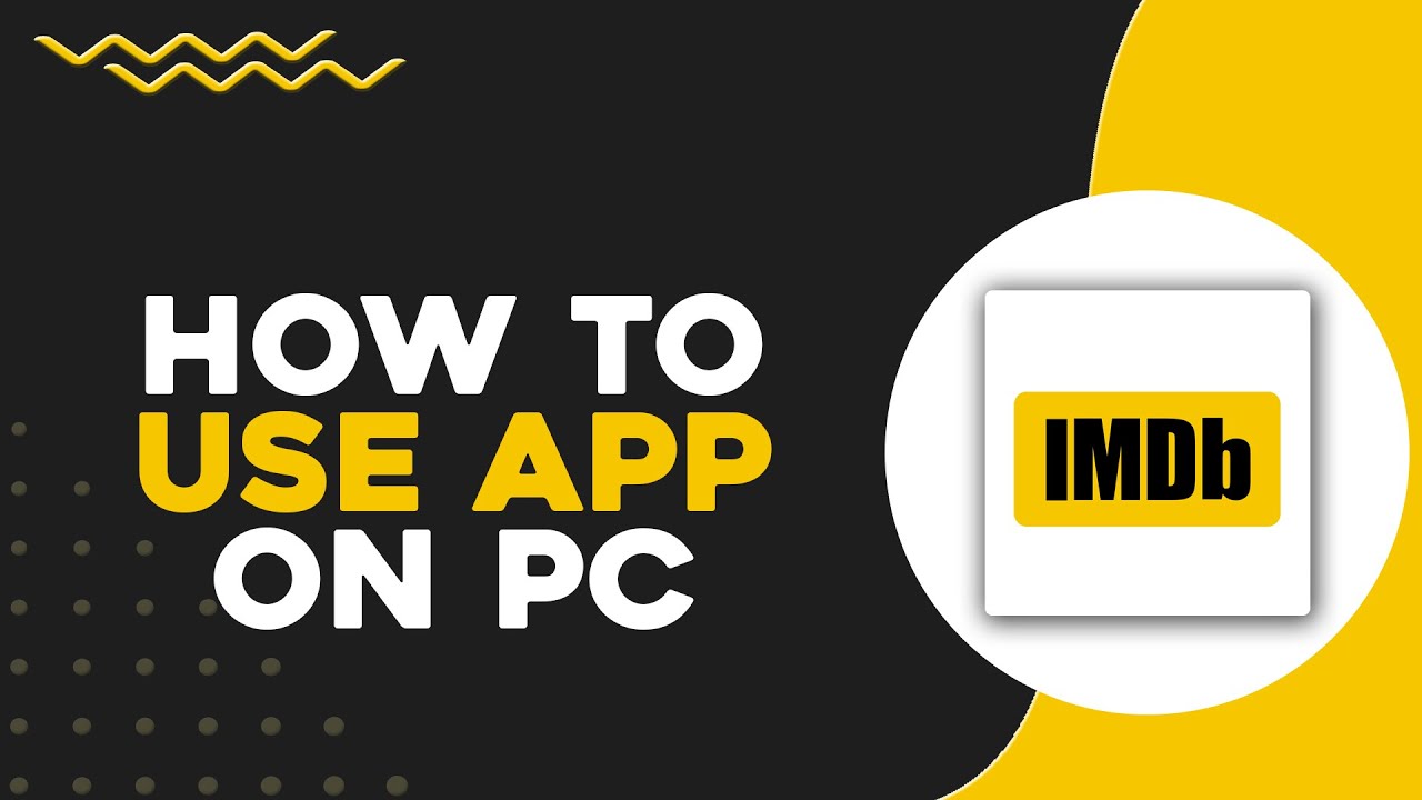 How To Use IMDb On PC (Quick & Easy)