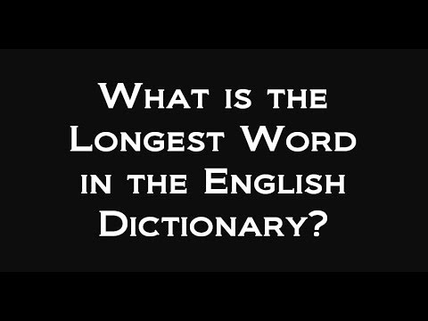 What's The Longest Word in the English Dictionary?
