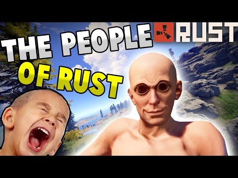 Steam Community :: Video :: THE PEOPLE OF RUST! - RUST FUNNY MOMENTS