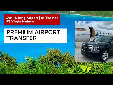 Premium Airport Transfer – Cyril E. King Airport, St. Thomas, US Virgin Islands