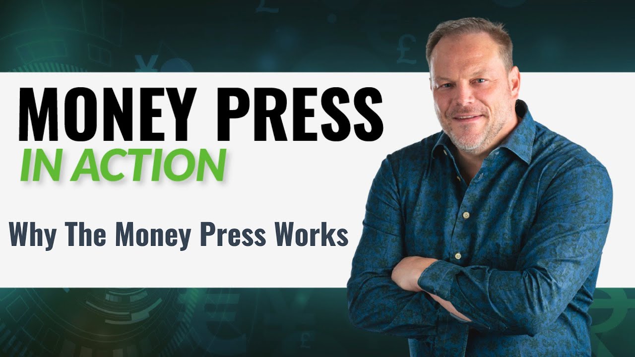Why The Money Press Works
