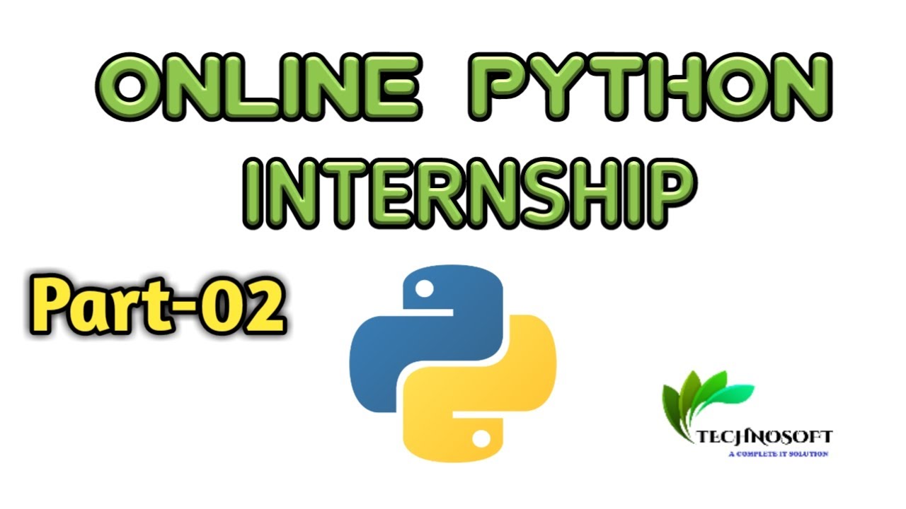 Python Part 2 || #OnlinePython Internship