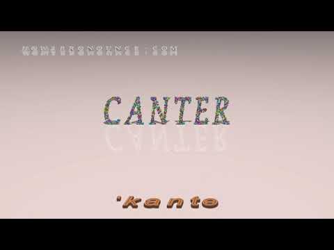 canter - pronunciation + Examples in sentences and phrases
