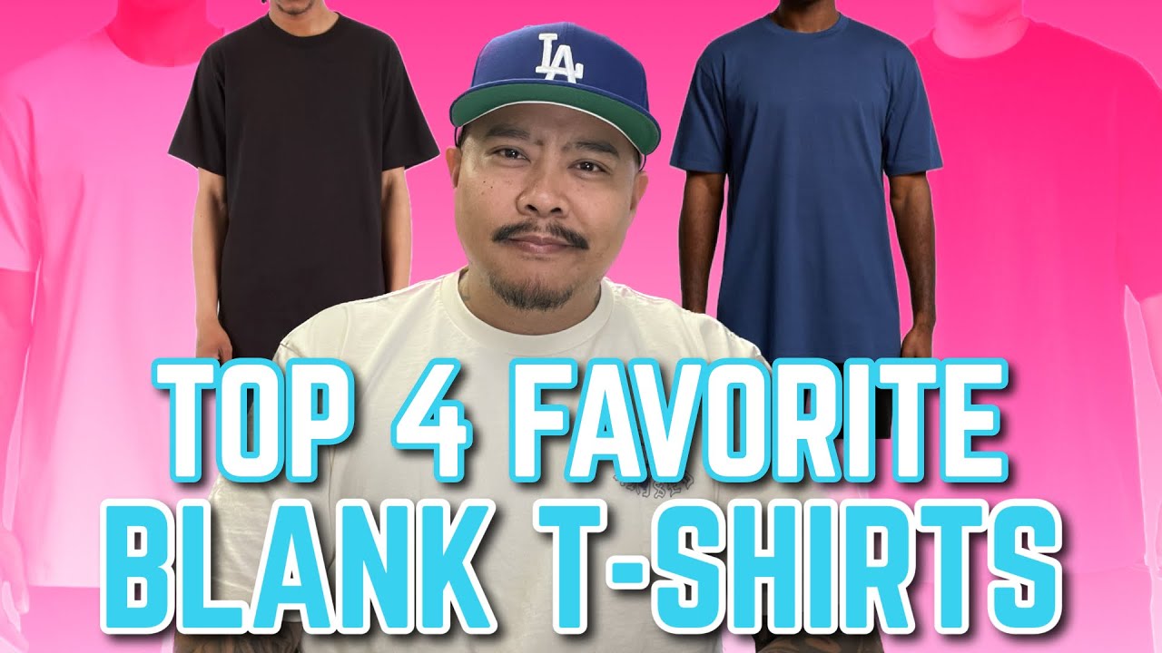 My Top 4 Blank T Shirts To Print On