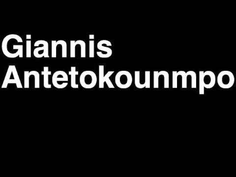 How to Pronounce Giannis Antetokounmpo Milwaukee Bucks NBA Draft Pick Player