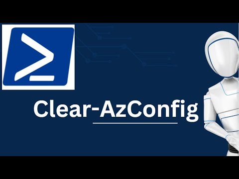 Clear-AzConfig | Clear-AzConfig PowerShell Command | Azure PowerShell Commands