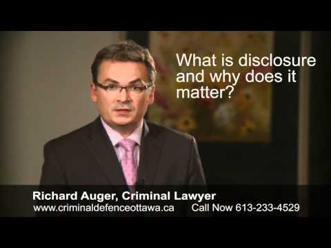 What is Disclosure and Why Does it Matter? - Legal Advice From a Top Ottawa Criminal Lawyer