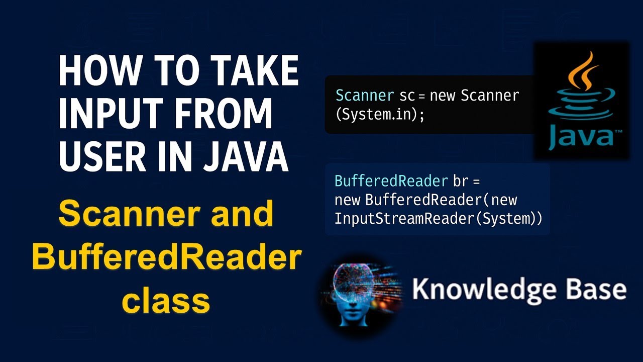 Java User Input Tutorial | Scanner vs BufferedReader Explained with Examples @knowledgebase2612