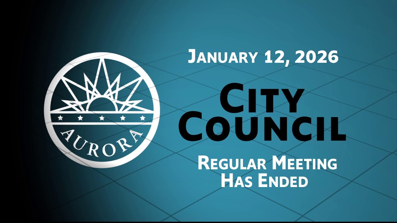 Regular Meeting of the Aurora City Council, January 12, 2026