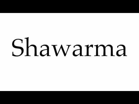 How to Pronounce Shawarma