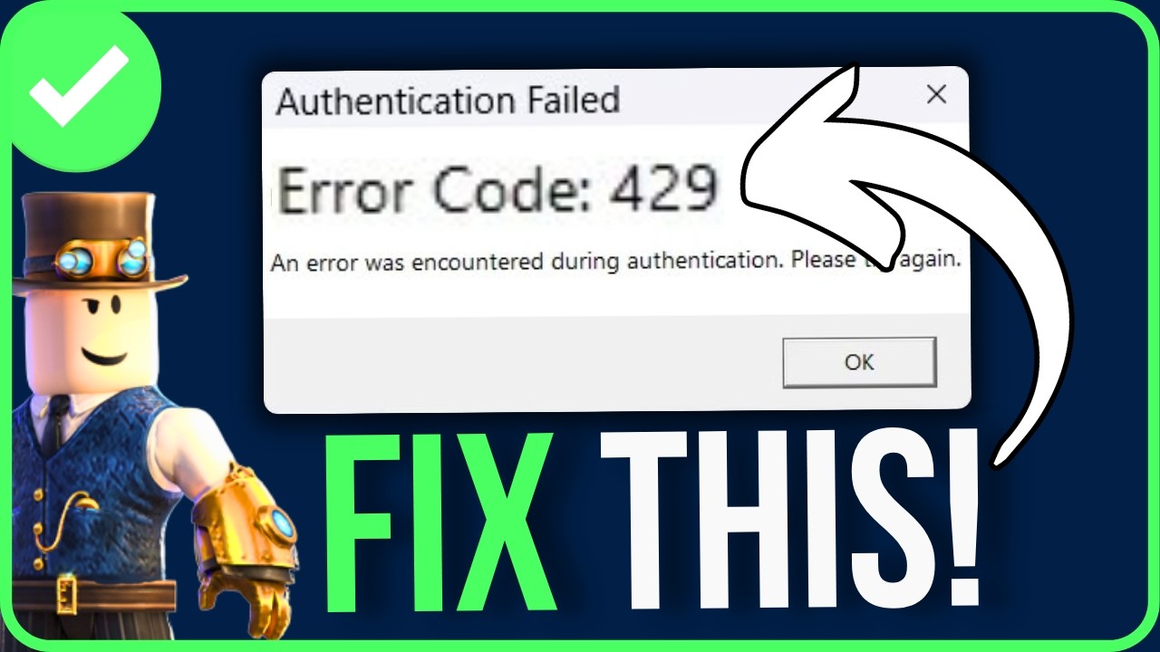 ROBLOX ERROR CODE 429 (2026) |  Fix Roblox error Code 429 Authentication Failed Problem