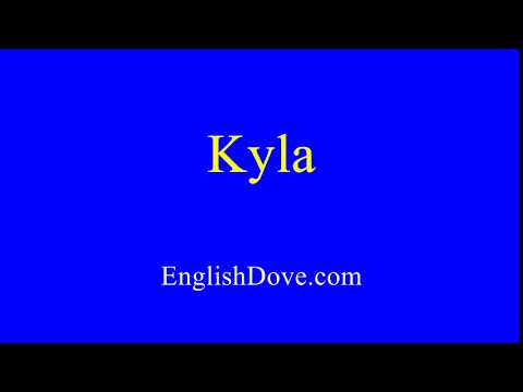How to pronounce Kyla in American English.