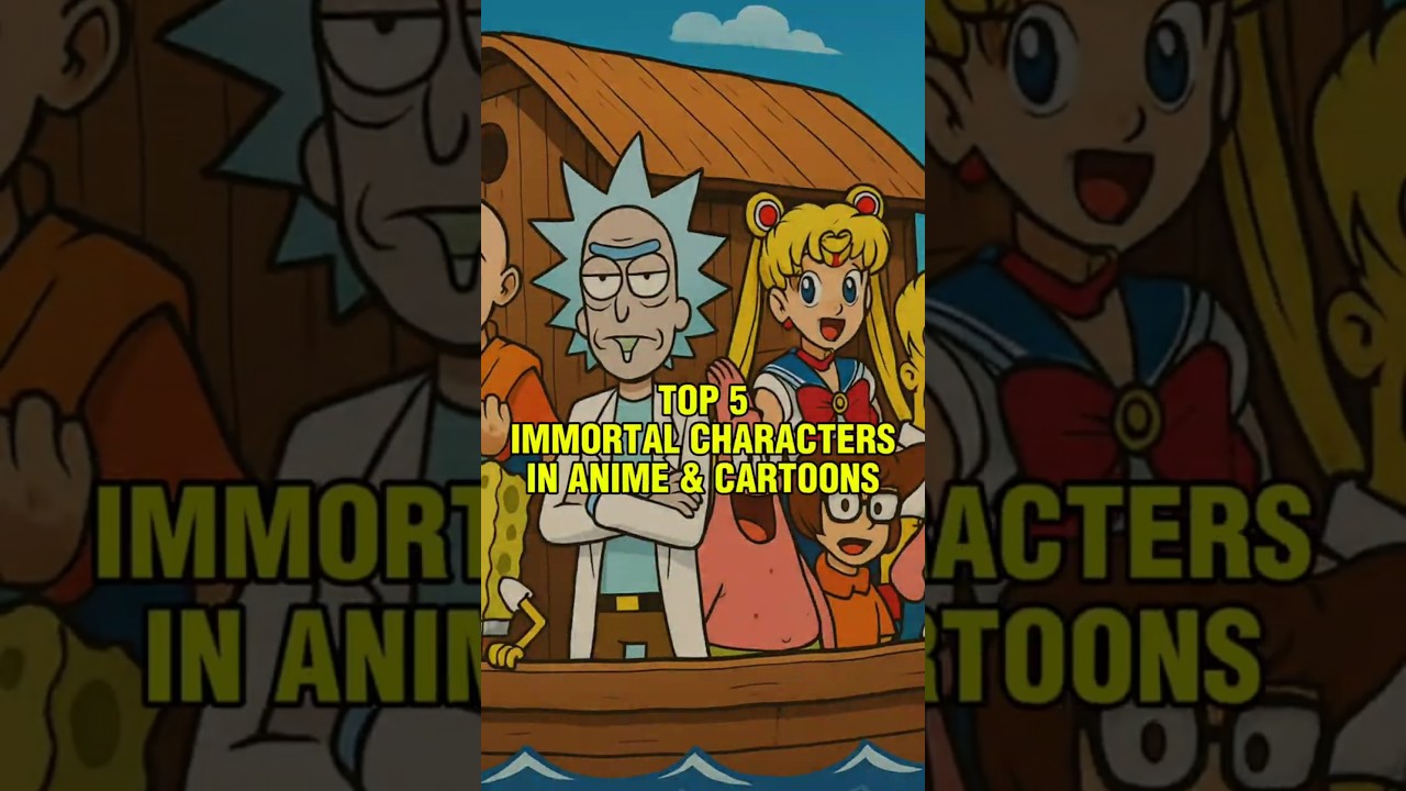 Top 5 immortal cartoon and anime characters 🔥