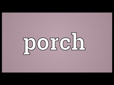Porch Meaning