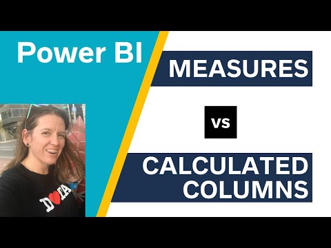 When to Use a Calculated Column vs a Measure in Power BI
