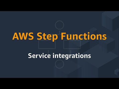 AWS Step Functions: Service integrations