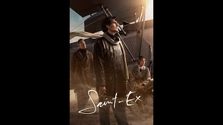 Où regarder Saint-Ex en streaming complet et légal