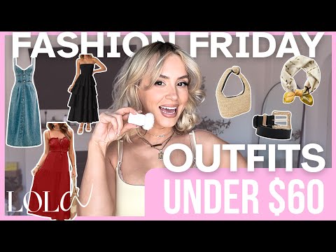 FASHION FRIDAY // OUTFITS UNDER $60!!!