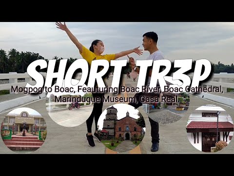 SHORTTRIP@MOGPOG TO BOAC,FEATURING BOAC RIVER,CATHEDRAL,MARINDUQUE MUSEUM,CASA REAL | WyNCeL's GaLa