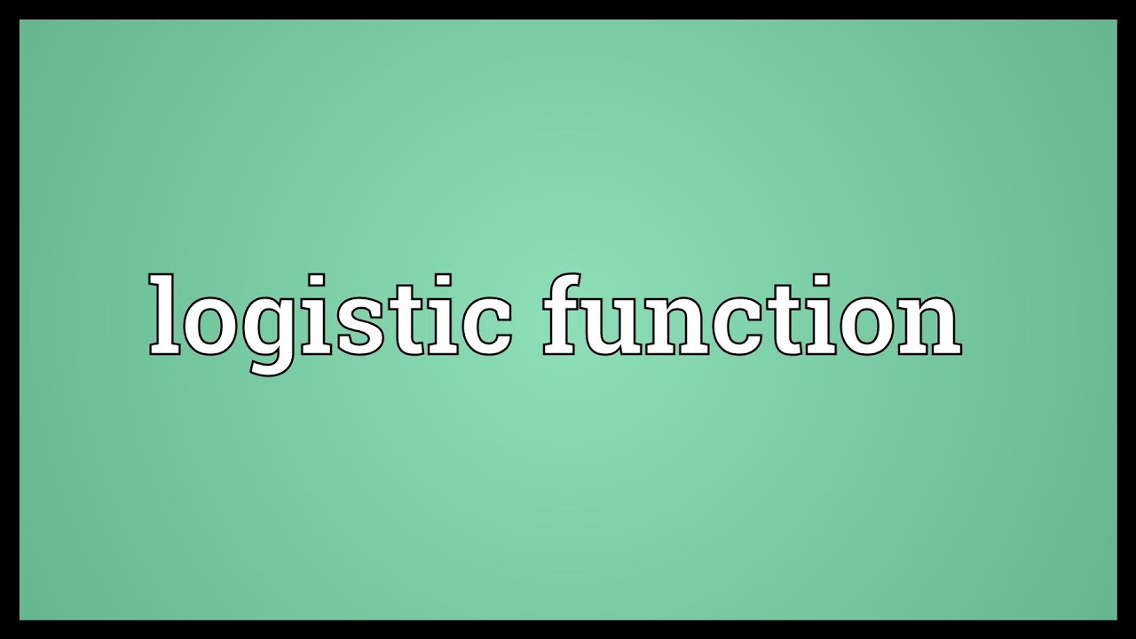 Logistic function Meaning