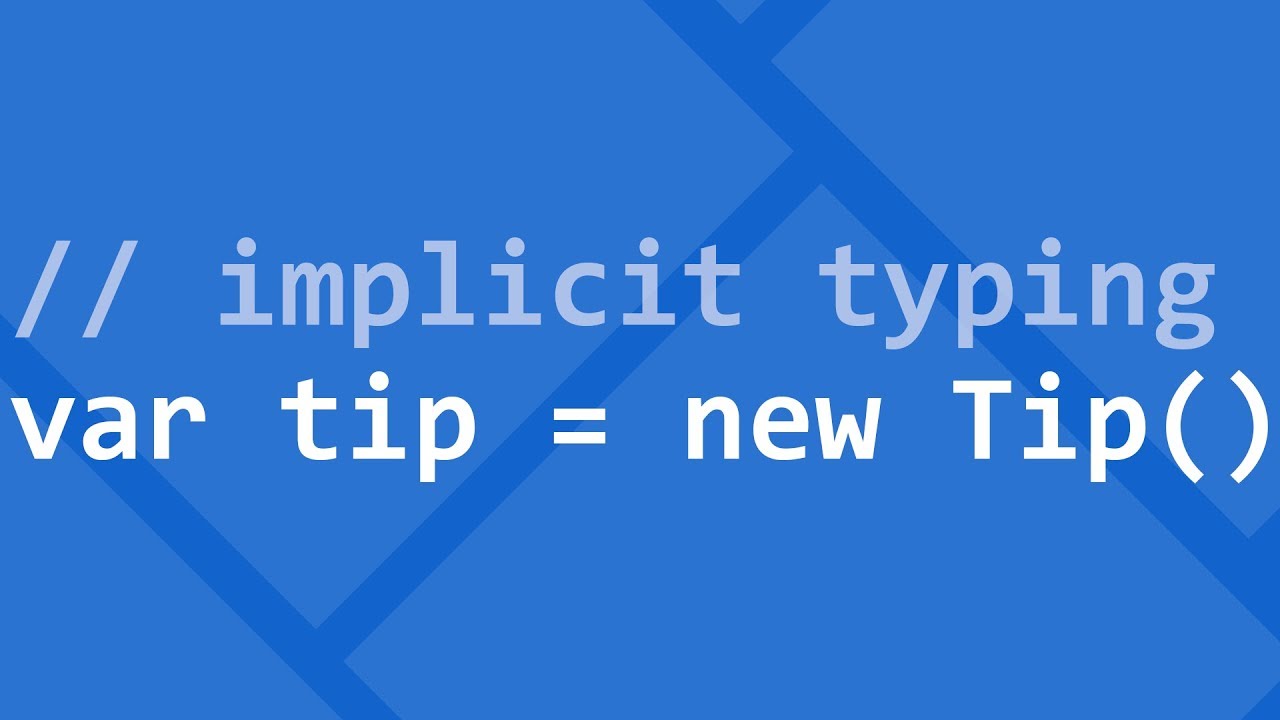Using Var - Implicitly Typed Fields - Quick Tip