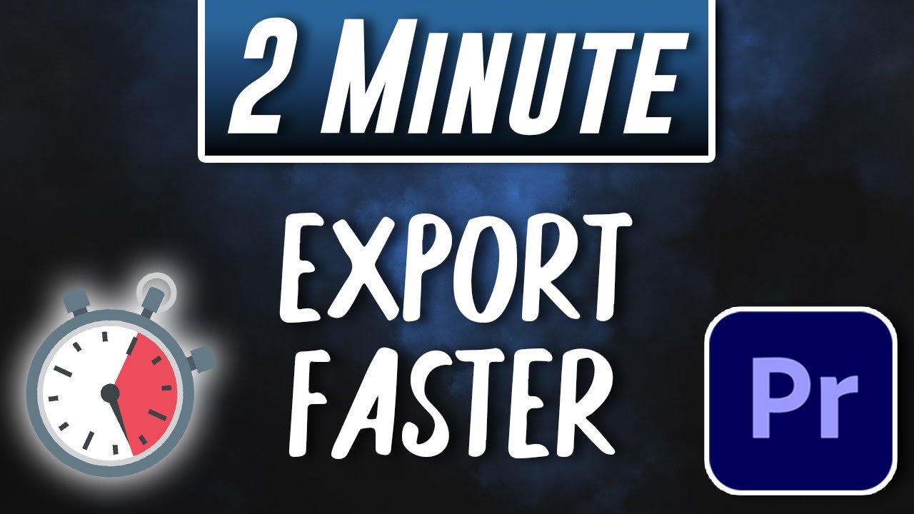 How to Render & Export FASTER in Premiere Pro