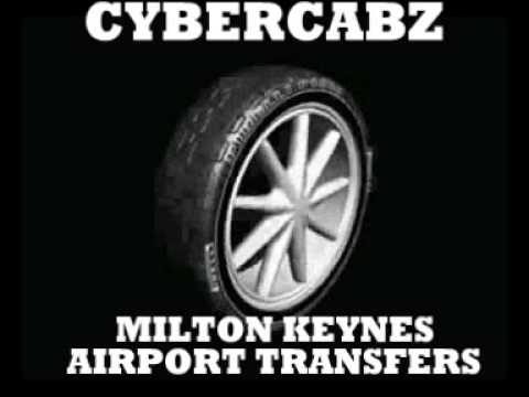 Central Milton Keynes Cybercabz Airport transfer Specialist
