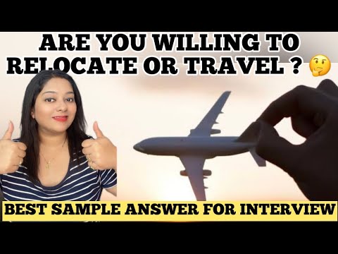 Are You Willing To Relocate or Travel | Best Sample Answer for this Interview question in Hindi 2023