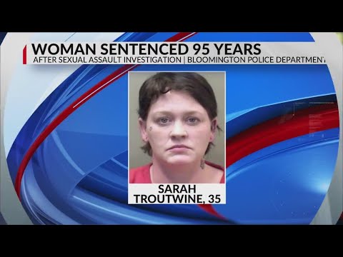Bloomington woman sentenced to 95 years after child sexual assault investigation
