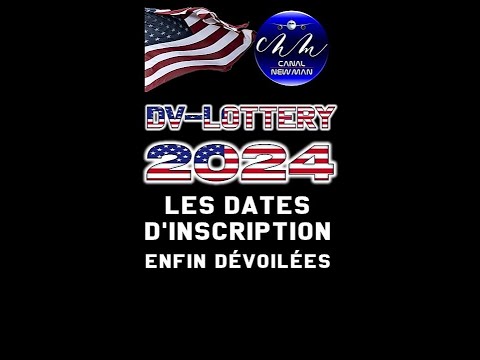 Les Dates d'inscription à la DV-LOTTERY 2024 enfin dévoilées !