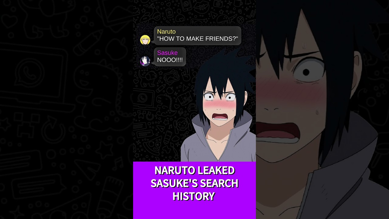 Naruto leaked sasuke's search history☠️ #anime #textingstory #textstories #naruto #textstory