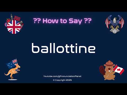 🍽️ 🎉 How to Pronounce ballottine? (CORRECTLY) | Pronunciation Planet