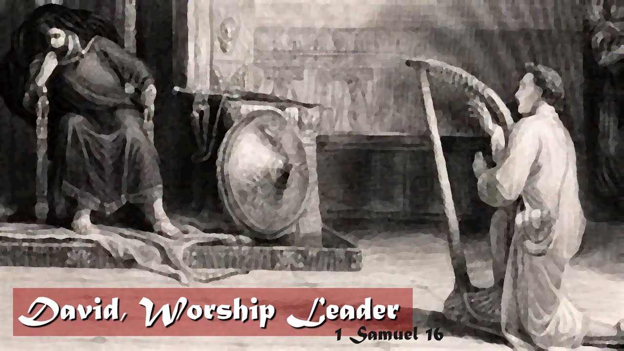 David, The Worship Leader