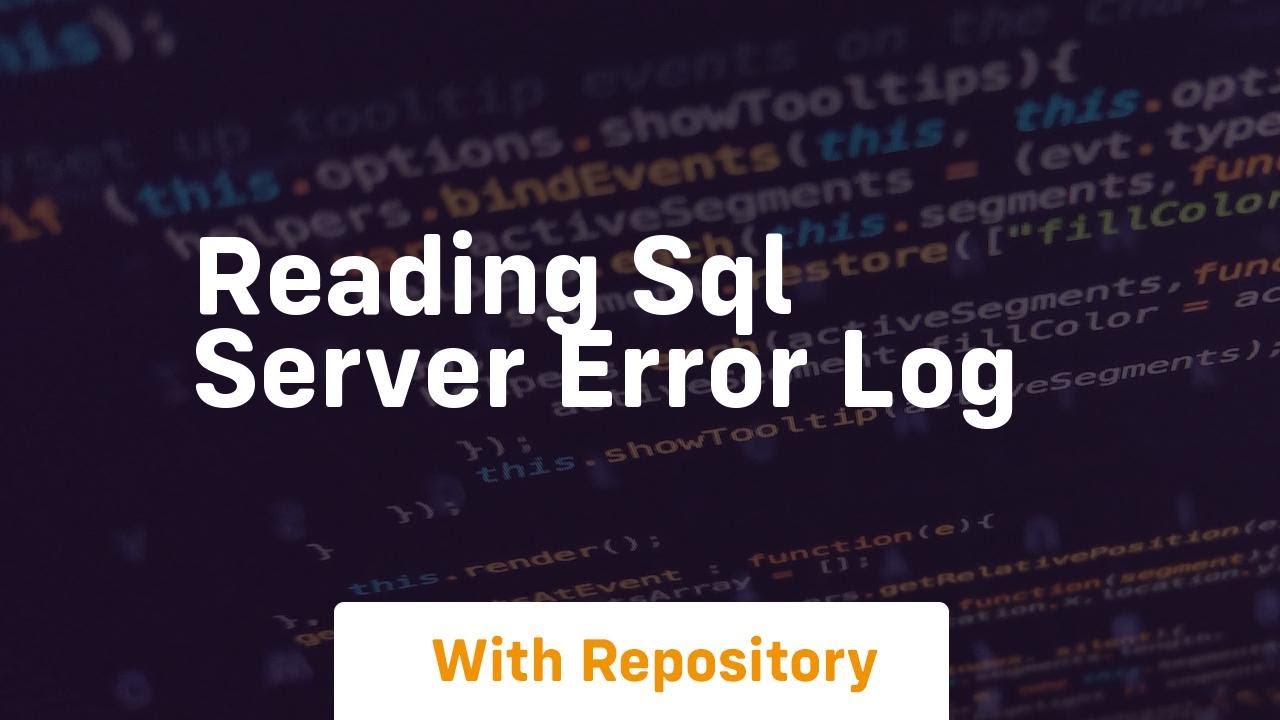 reading sql server error log