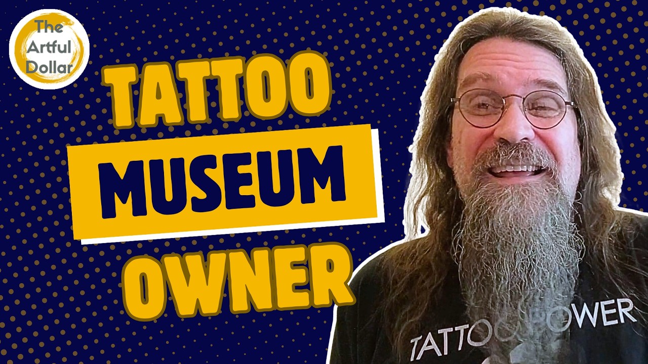 The History of Tattooing with Jay Brown︱The Artful Dollar - Ep. 57