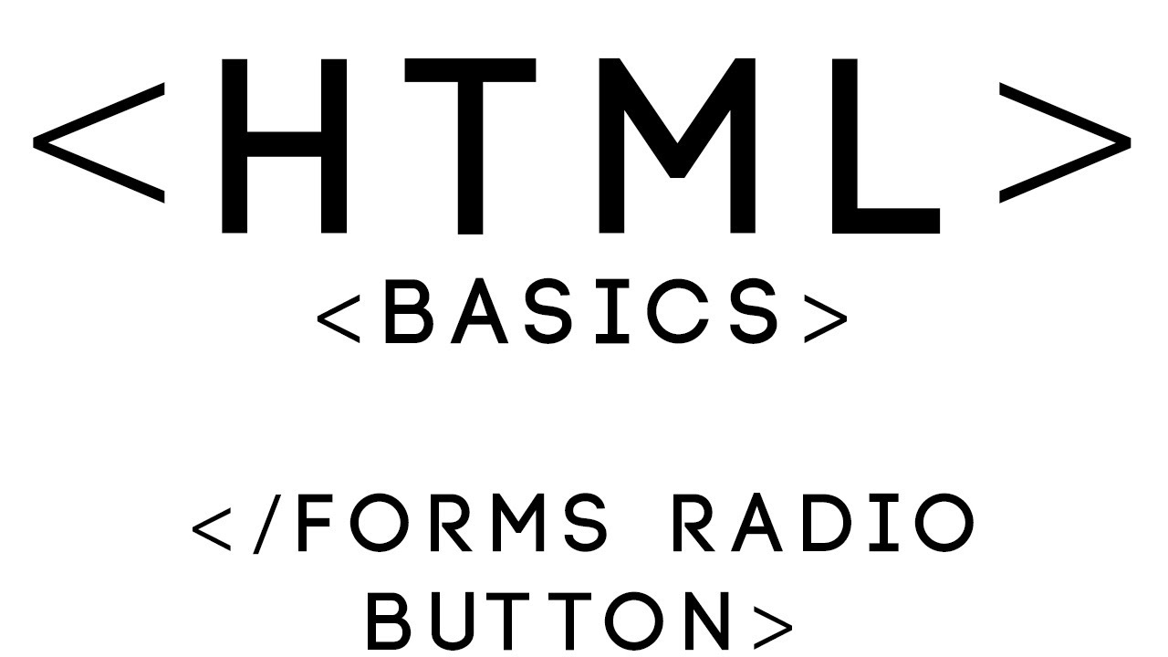 HTML Basics Tutorial 14 - Forms Radio Button