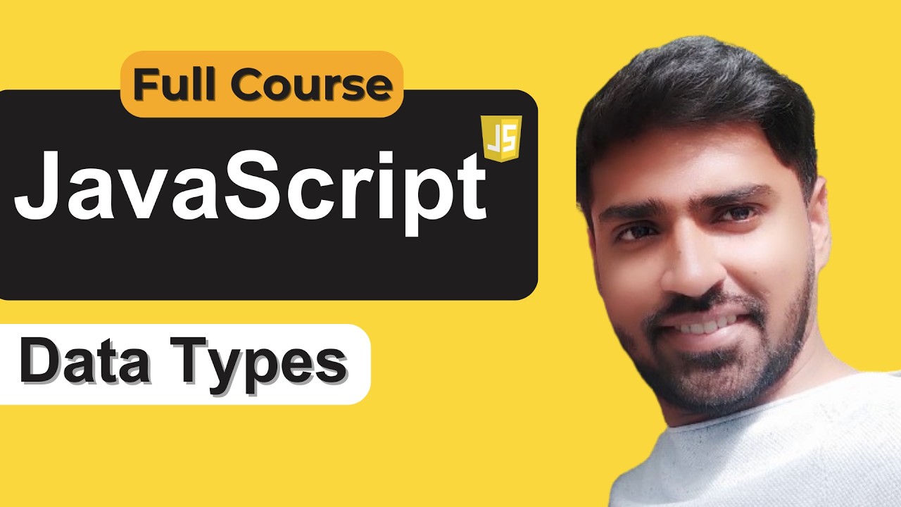 Data Types in JavaScript | JavaScript Tutorial for Beginners in Hindi [Tutorial 5]