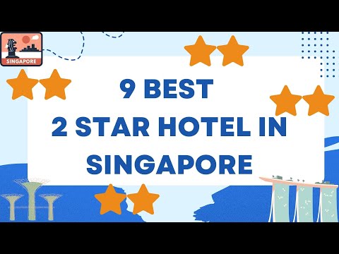 9 Best 2 Star Hotel In Singapore